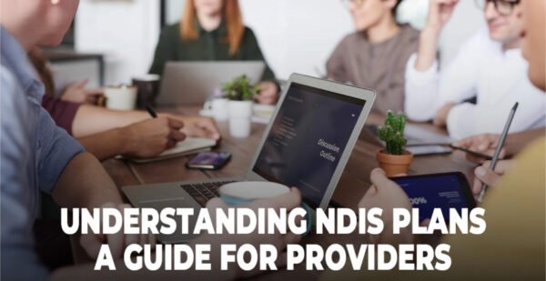 Becoming An Unregistered NDIS Provider: A Detailed Guide