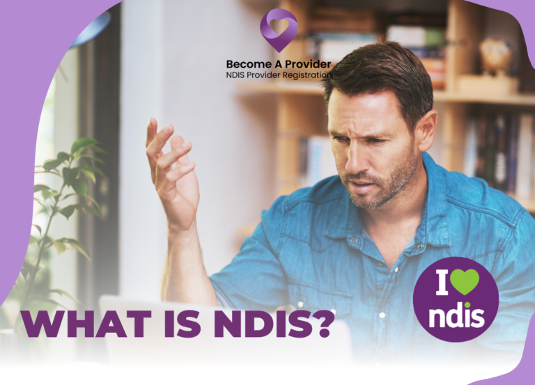 How Do I Apply For NDIS? | Step-by-Step Guide